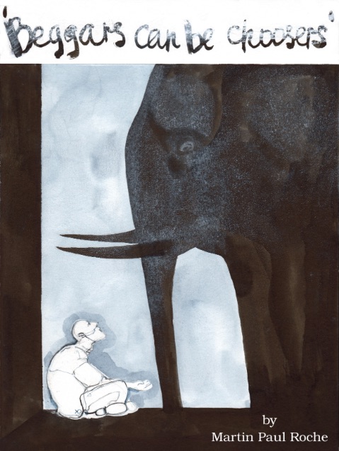 Beggars Can Be Choosers